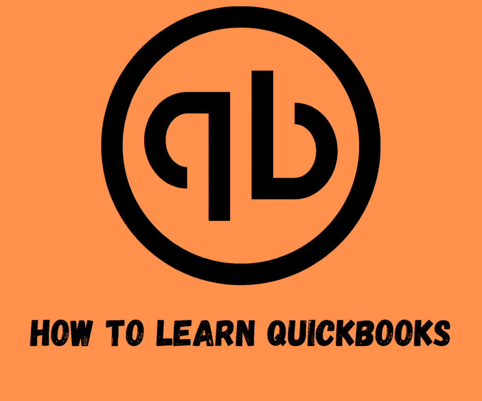 How To Learn Quickbooks The Easy Way How To Learn Quickbooks The Easy Way