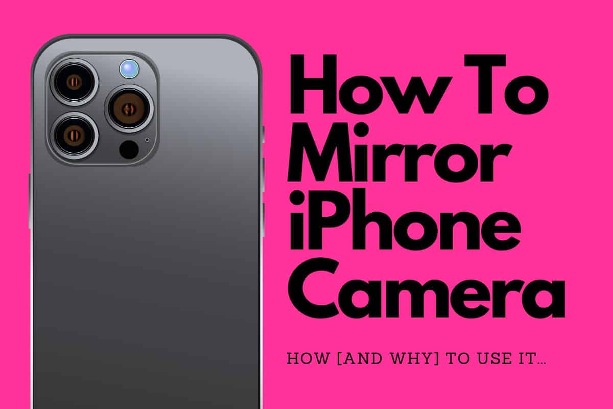 How To Mirror Your IPhone Selfie Camera Beginner s Guide